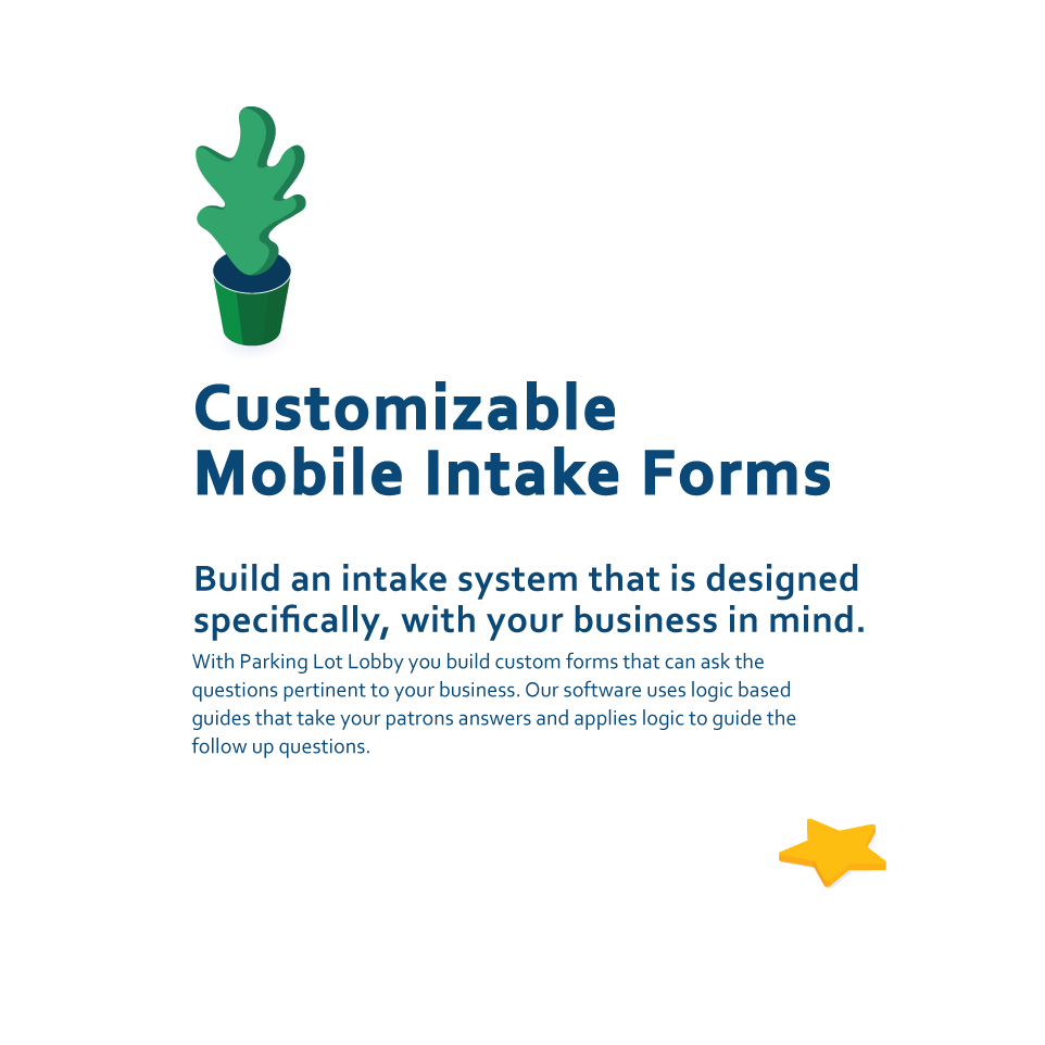 Customizable Mobile Intake Forms - Parking Lot Lobby